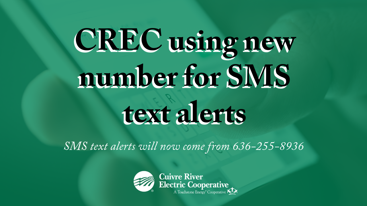 CREC using new number for SMS text alerts | Cuivre River Electric ...